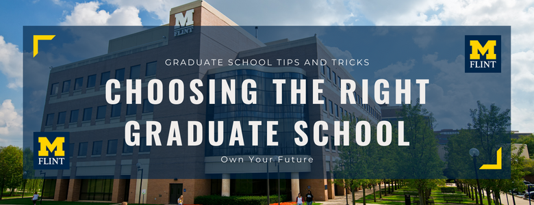 Choosing a Grad School Right for You | Graduate Programs