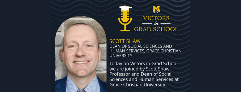Graduate Education Gives You A Seat At The Table With Scott Shaw, Ph.D ...