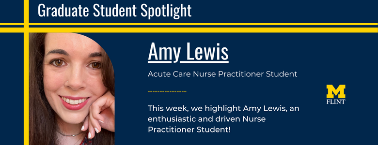 Graduate Student Spotlight: Amy Lewis, Nurse Practitioner Student ...