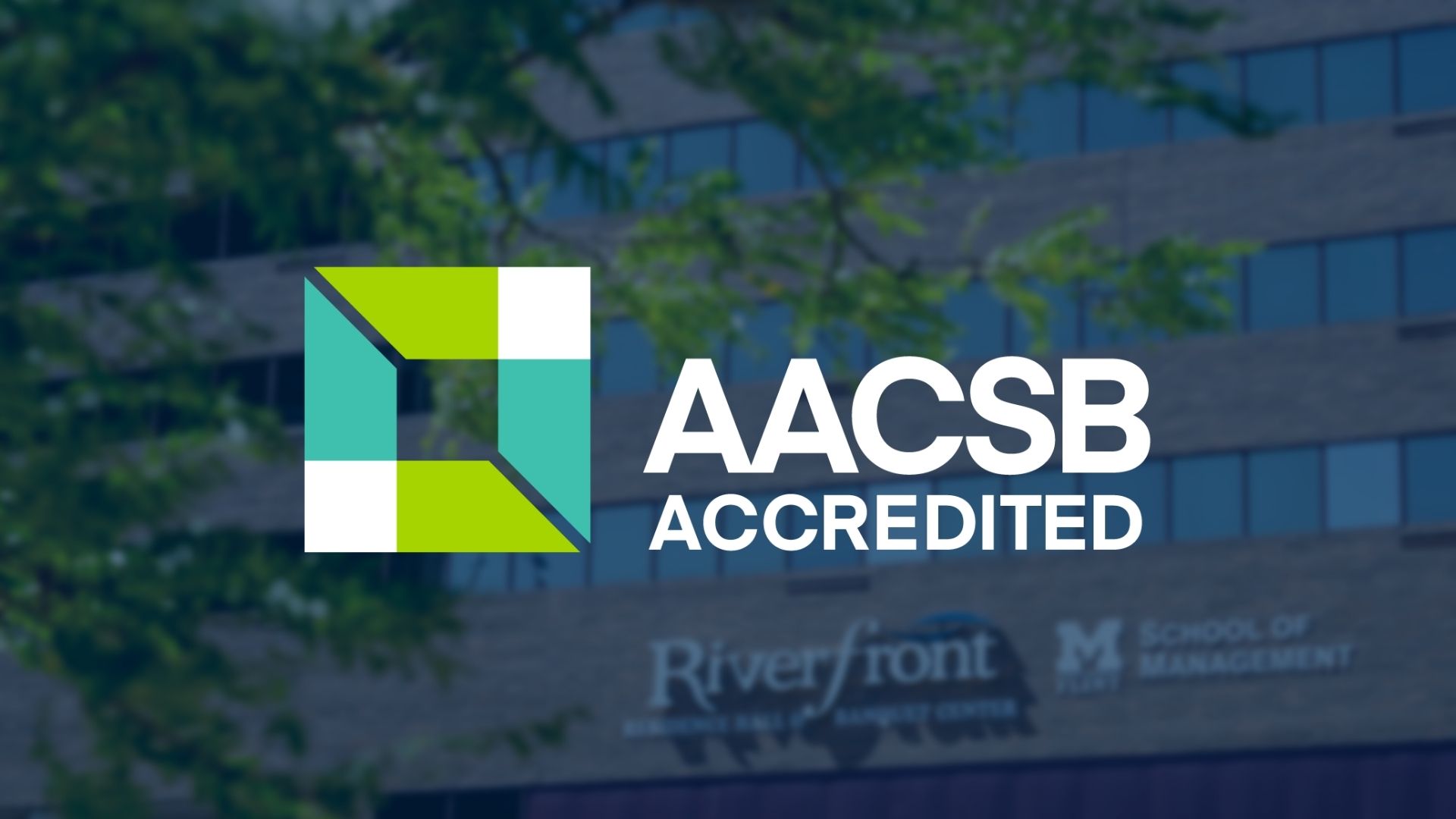UM-Flint’s School of Management AACSB International Accreditation ...